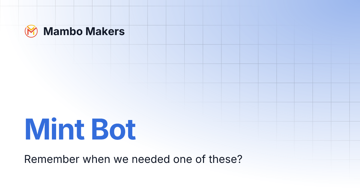 Mint Bot | Mambo Makers